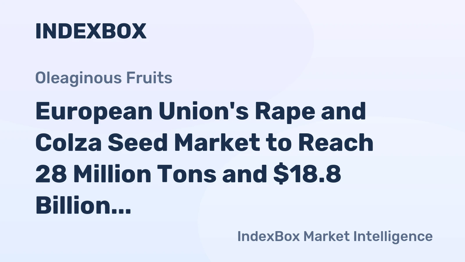 European Union's Rape and Colza Seed Market to Reach 28 Million Tons and $18.8 Billion by 2035