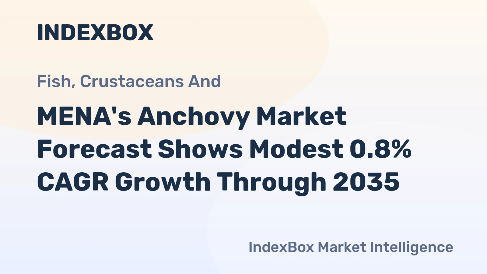 MENA's Anchovy Market Forecast Shows Modest 0.8% CAGR Growth Through 2035