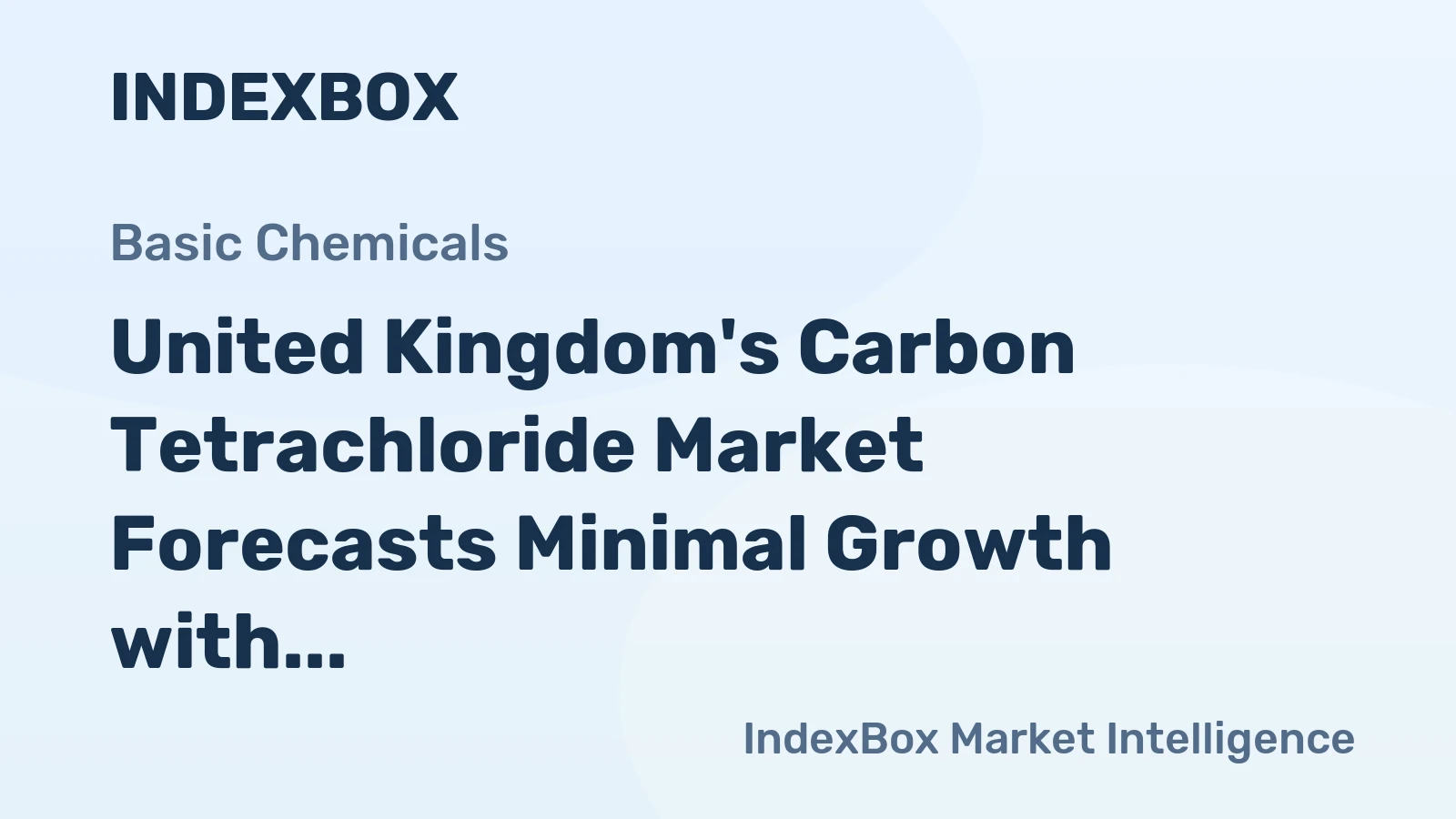 United Kingdom's Carbon Tetrachloride Market Forecasts Minimal Growth with a +0.2% Volume CAGR Through 2035