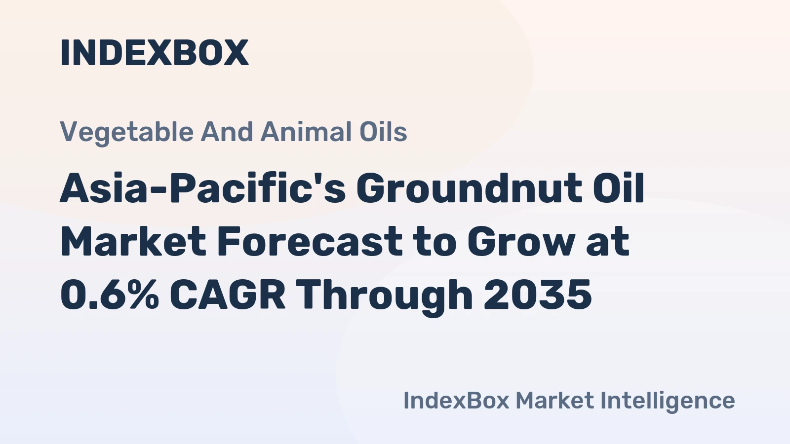 Asia-Pacific's Groundnut Oil Market Forecast to Grow at 0.6% CAGR Through 2035