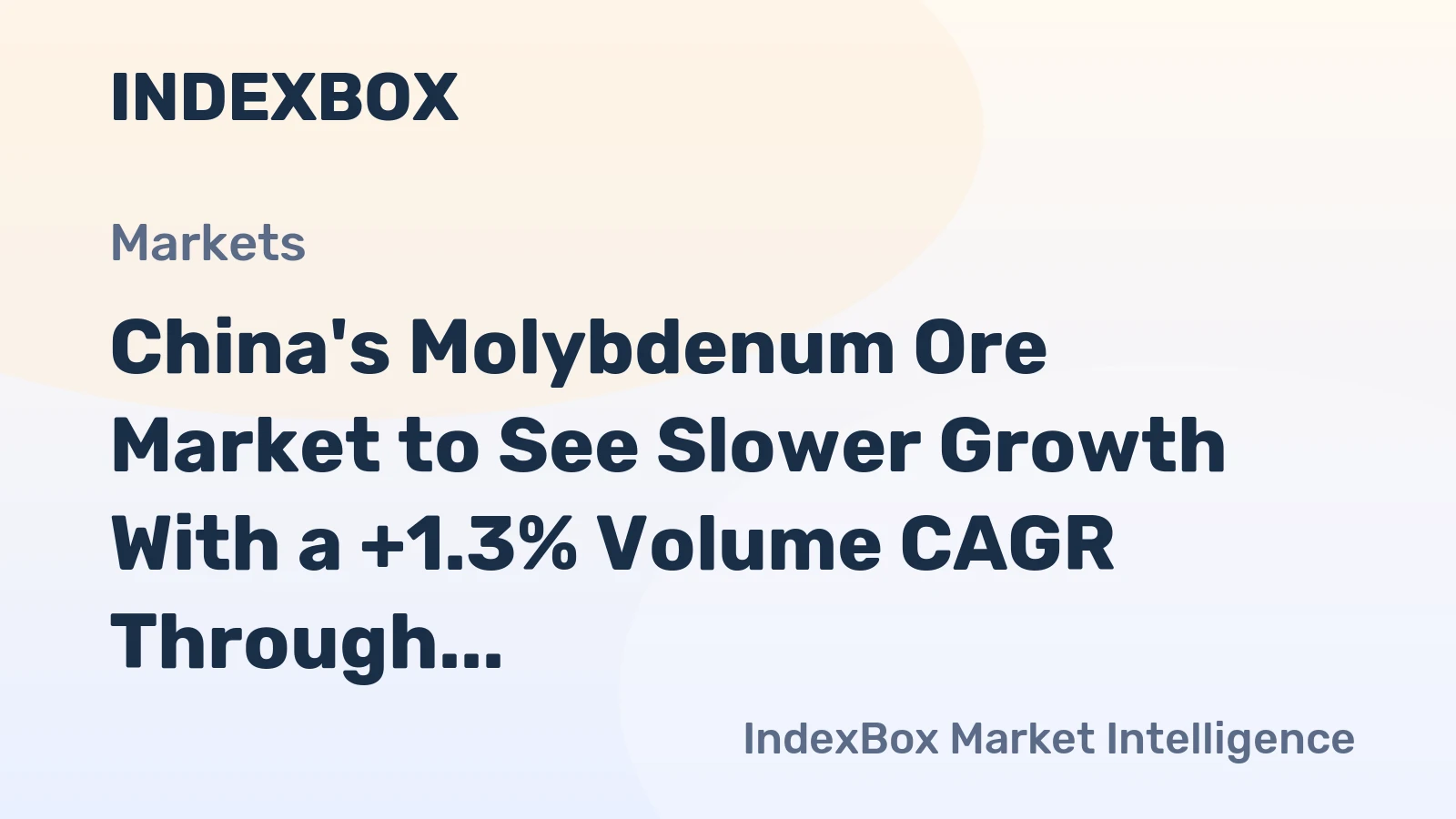 China's Molybdenum Ore Market to See Slower Growth With a +1.3% Volume CAGR Through 2035