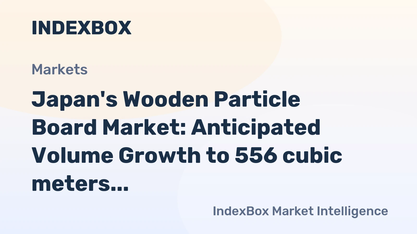 Japan's Wooden Particle Board Market: Anticipated Volume Growth to 556 cubic meters and Value Increase to $427K by 2035