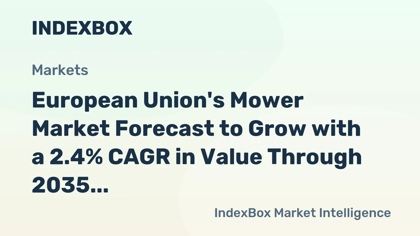 European Union's Mower Market Forecast to Grow with a 2.4% CAGR in Value Through 2035