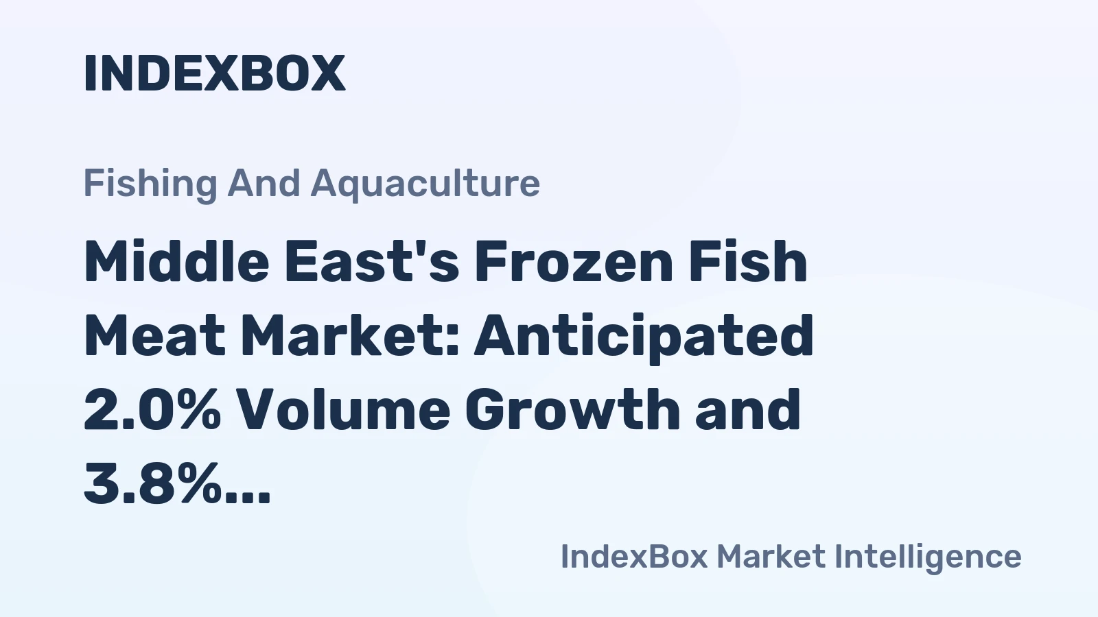Middle East's Frozen Fish Meat Market: Anticipated 2.0% Volume Growth and 3.8% Value Increase Forecasted by 2035