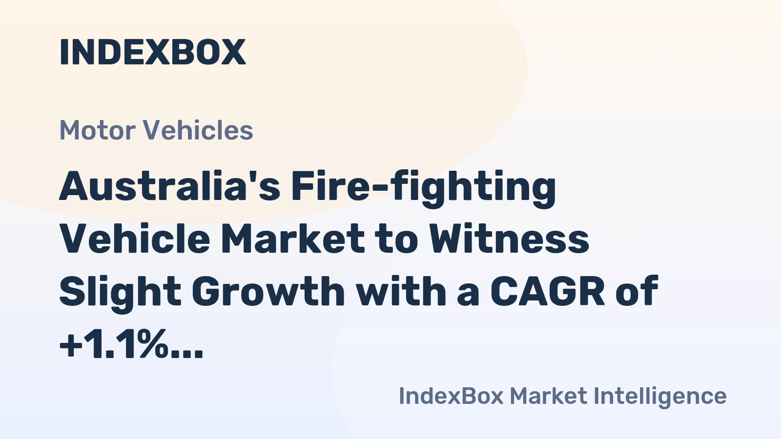 Australia's Fire-fighting Vehicle Market to Witness Slight Growth with a CAGR of +1.1%