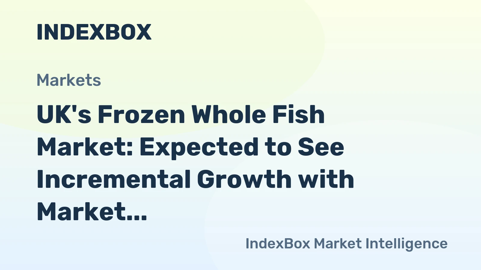 UK's Frozen Whole Fish Market: Expected to See Incremental Growth with Market Volume Reaching 23K Tons and Market Value Reaching $201M by 2035