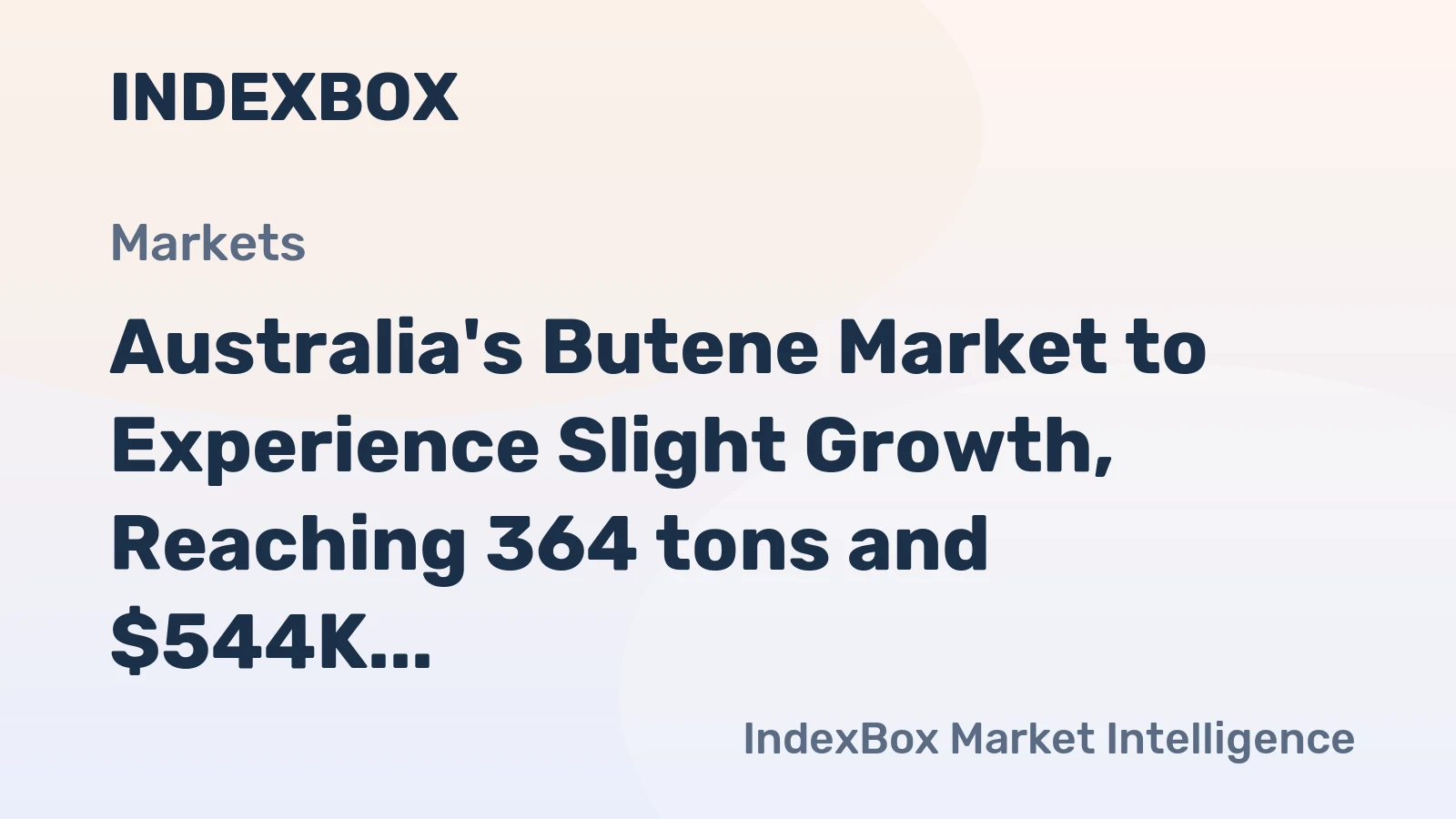 Australia's Butene Market to Experience Slight Growth, Reaching 364 tons and $544K by 2035