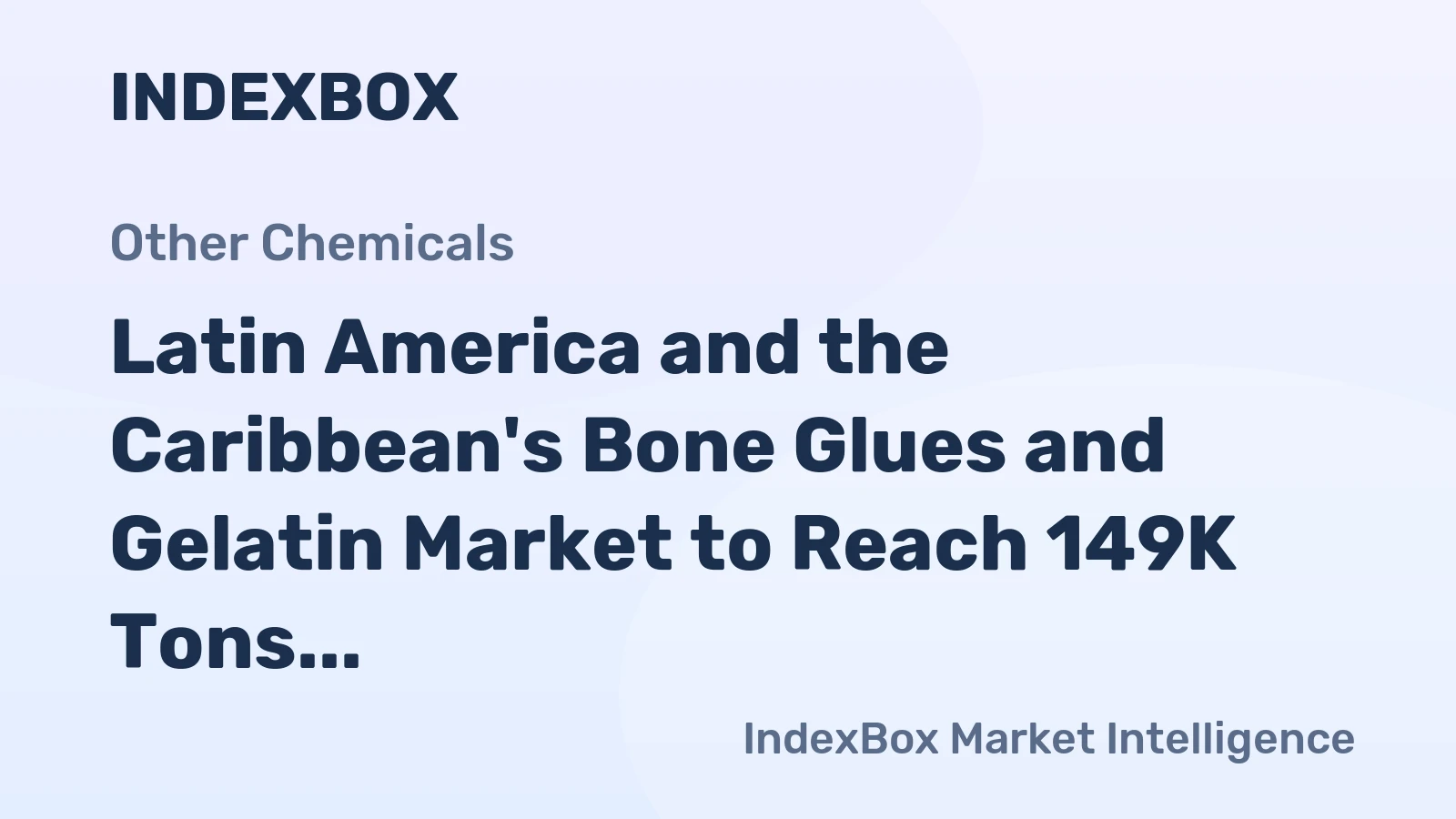Latin America and the Caribbean's Bone Glues and Gelatin Market to Reach 149K Tons and $978M by 2035
