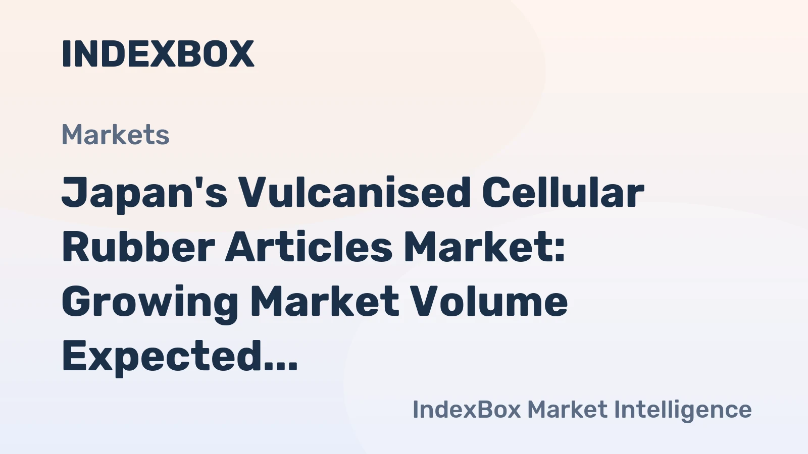 Japan's Vulcanised Cellular Rubber Articles Market: Growing Market Volume Expected to Reach 37K Tons by 2035