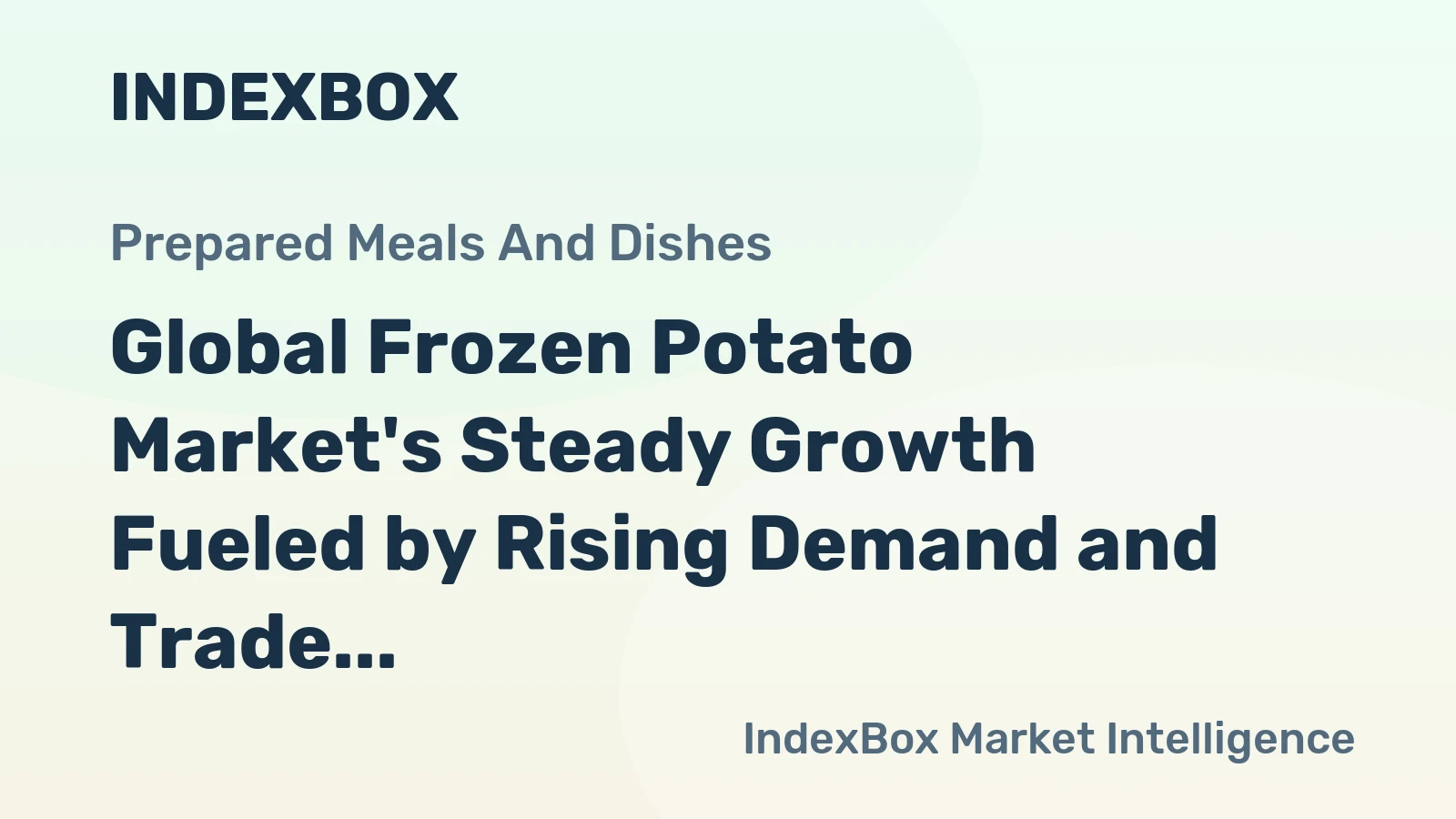 Global Frozen Potato Market's Steady Growth Fueled by Rising Demand and Trade