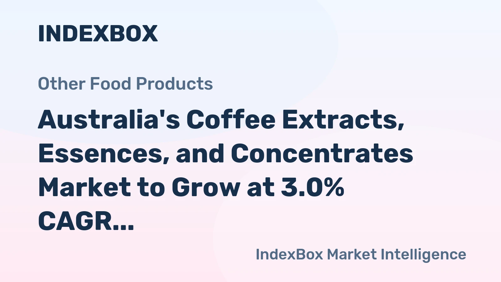 Australia's Coffee Extracts, Essences, and Concentrates Market to Grow at 3.0% CAGR, Reaching $565M by 2035