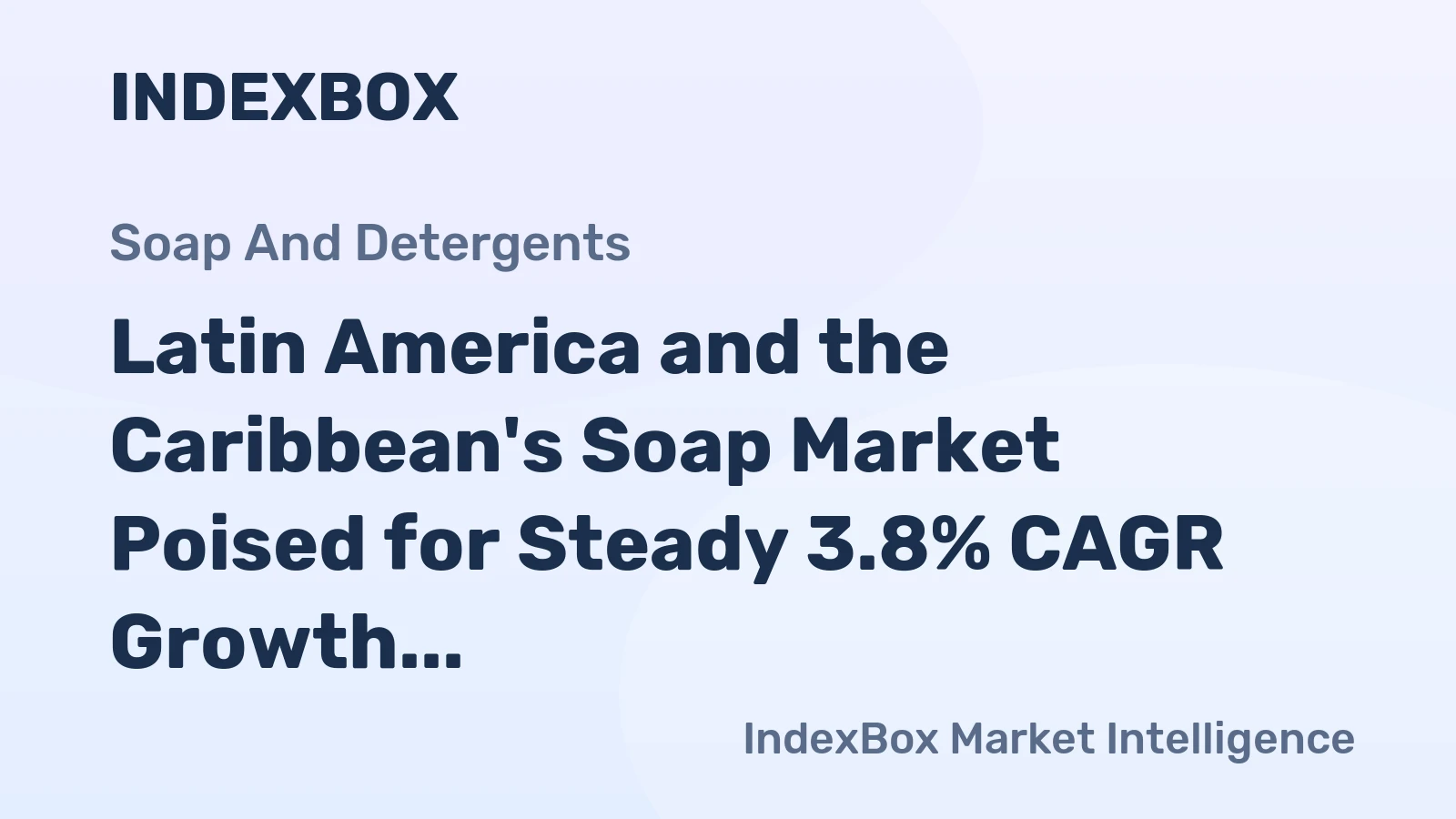 Latin America and the Caribbean's Soap Market Poised for Steady 3.8% CAGR Growth Through 2035
