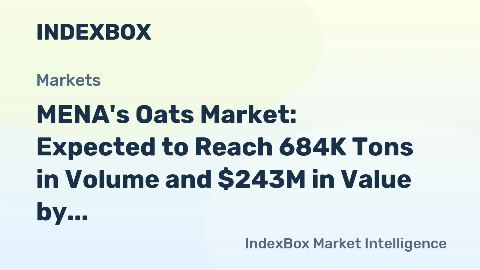 MENA's Oats Market: Expected to Reach 684K Tons in Volume and $243M in Value by 2035