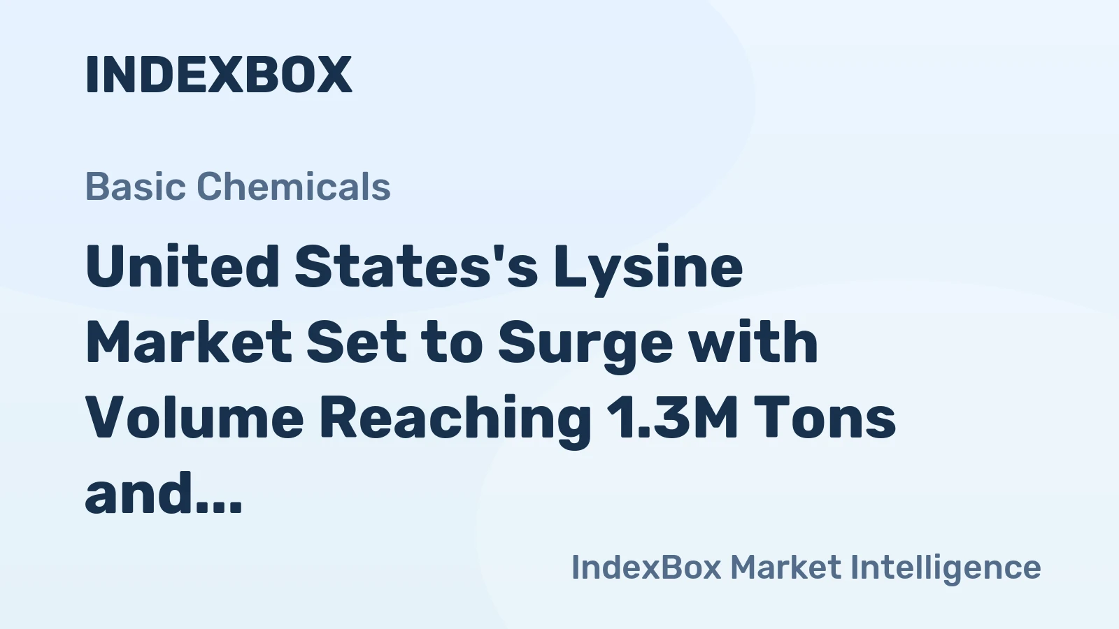 United States's Lysine Market Set to Surge with Volume Reaching 1.3M Tons and Value Reaching $1.9B by 2035