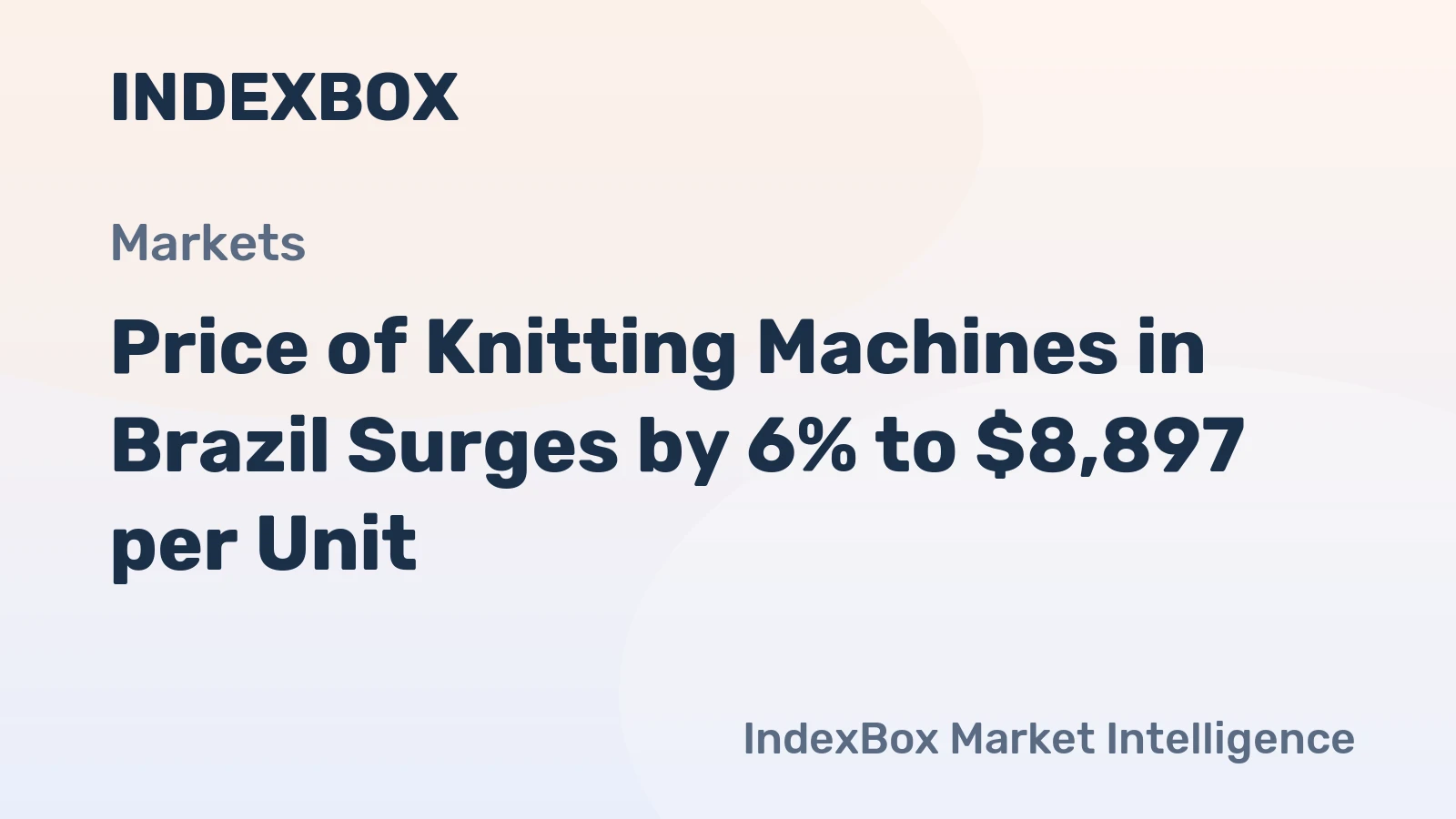 Price of Knitting Machines in Brazil Surges by 6% to $8,897 per Unit