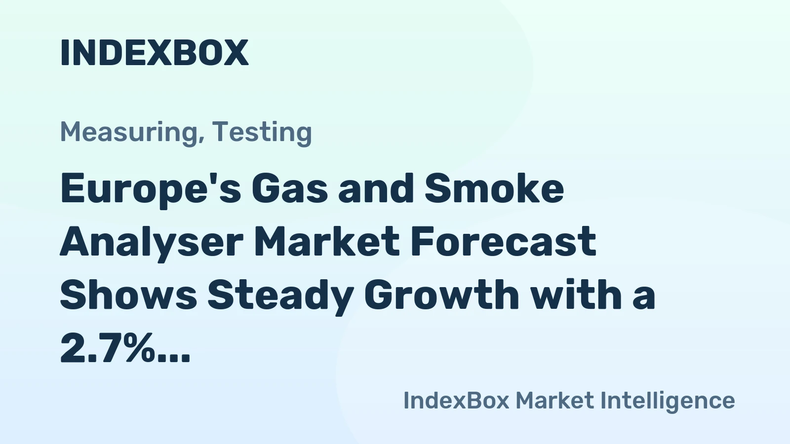 Europe's Gas and Smoke Analyser Market Forecast Shows Steady Growth with a 2.7% CAGR in Value