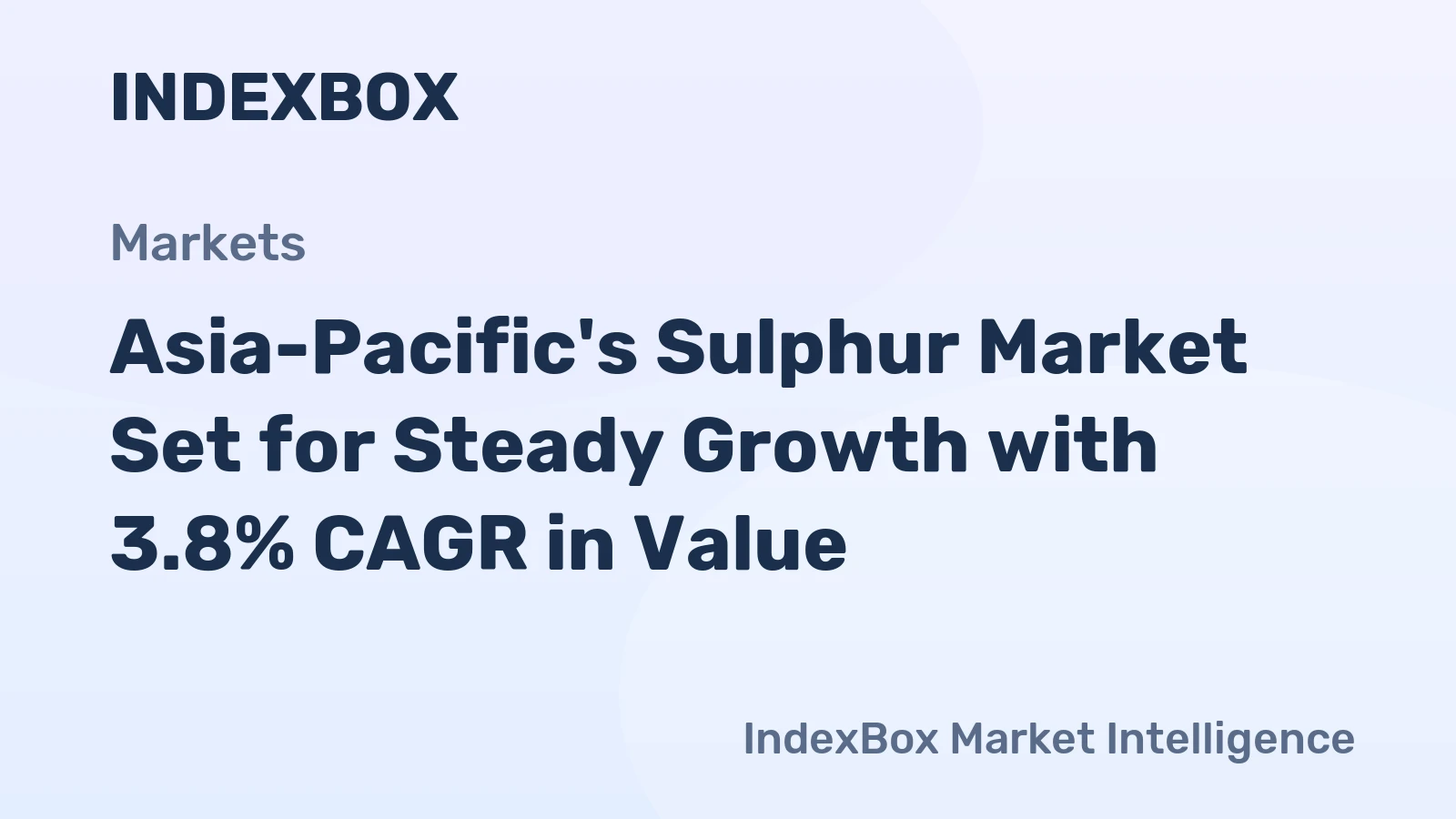 Asia-Pacific's Sulphur Market Set for Steady Growth with 3.8% CAGR in Value