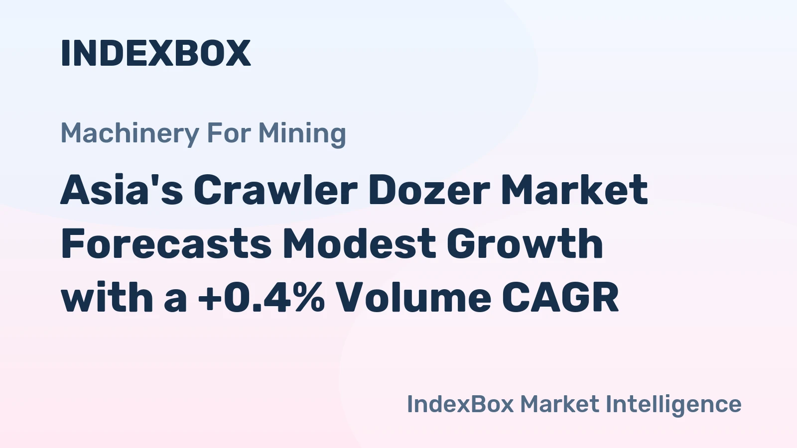 Asia's Crawler Dozer Market Forecasts Modest Growth with a +0.4% Volume CAGR