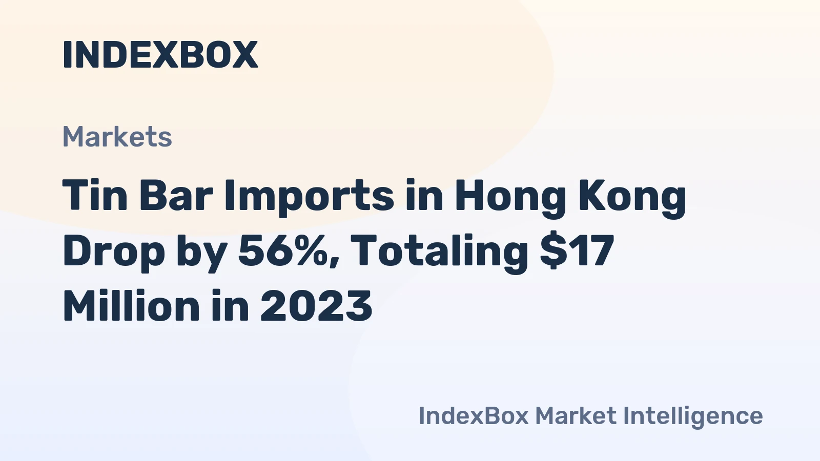 Tin Bar Imports in Hong Kong Drop by 56%, Totaling $17 Million in 2023