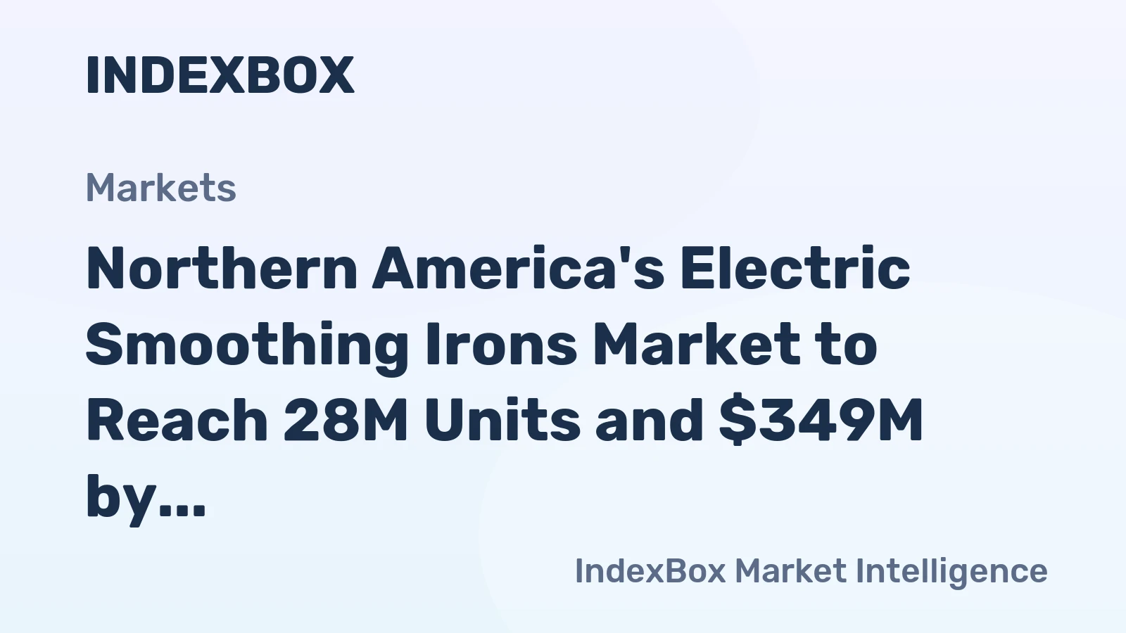 Northern America's Electric Smoothing Irons Market to Reach 28M Units and $349M by 2035