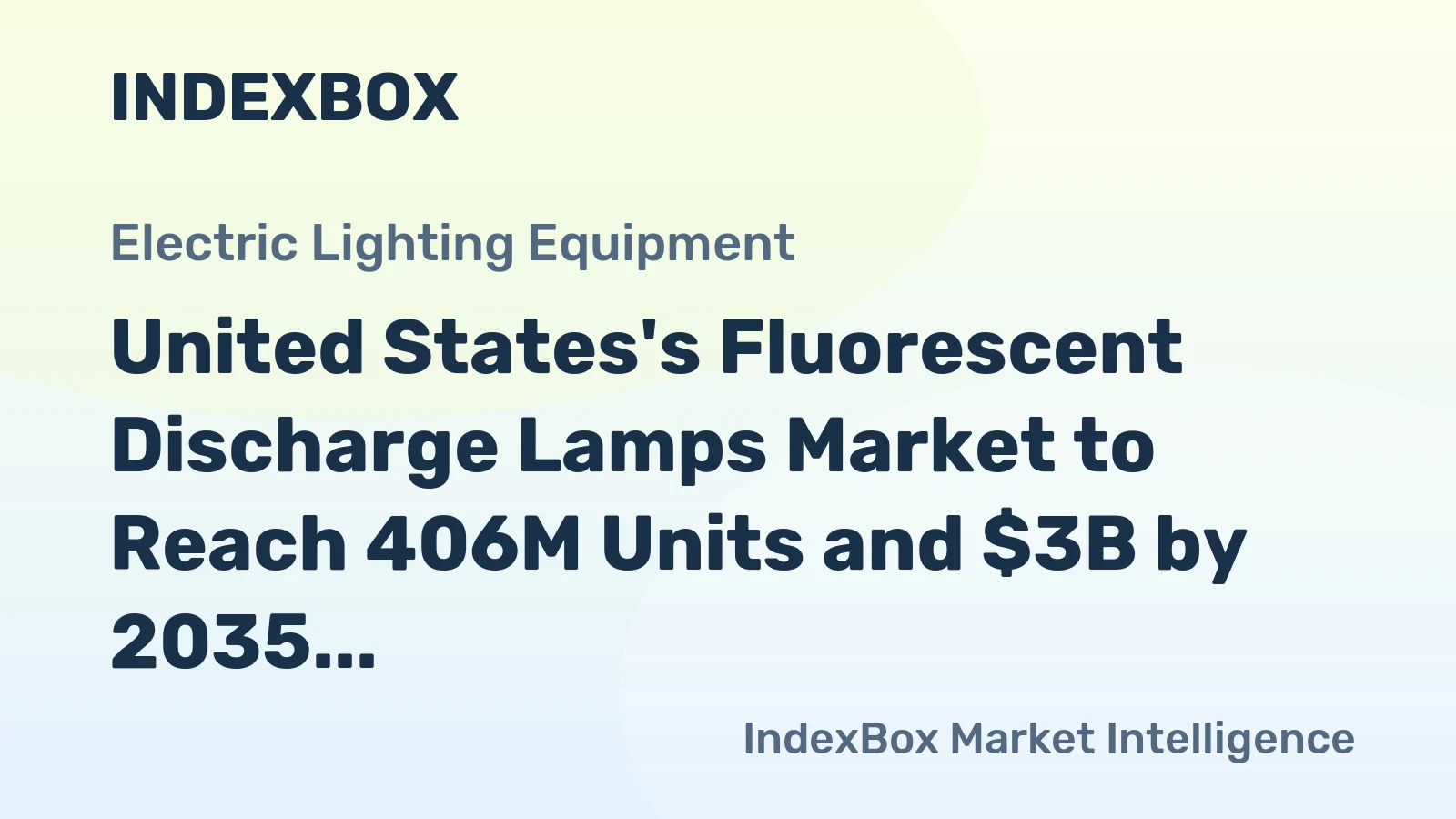 United States's Fluorescent Discharge Lamps Market to Reach 406M Units and $3B by 2035