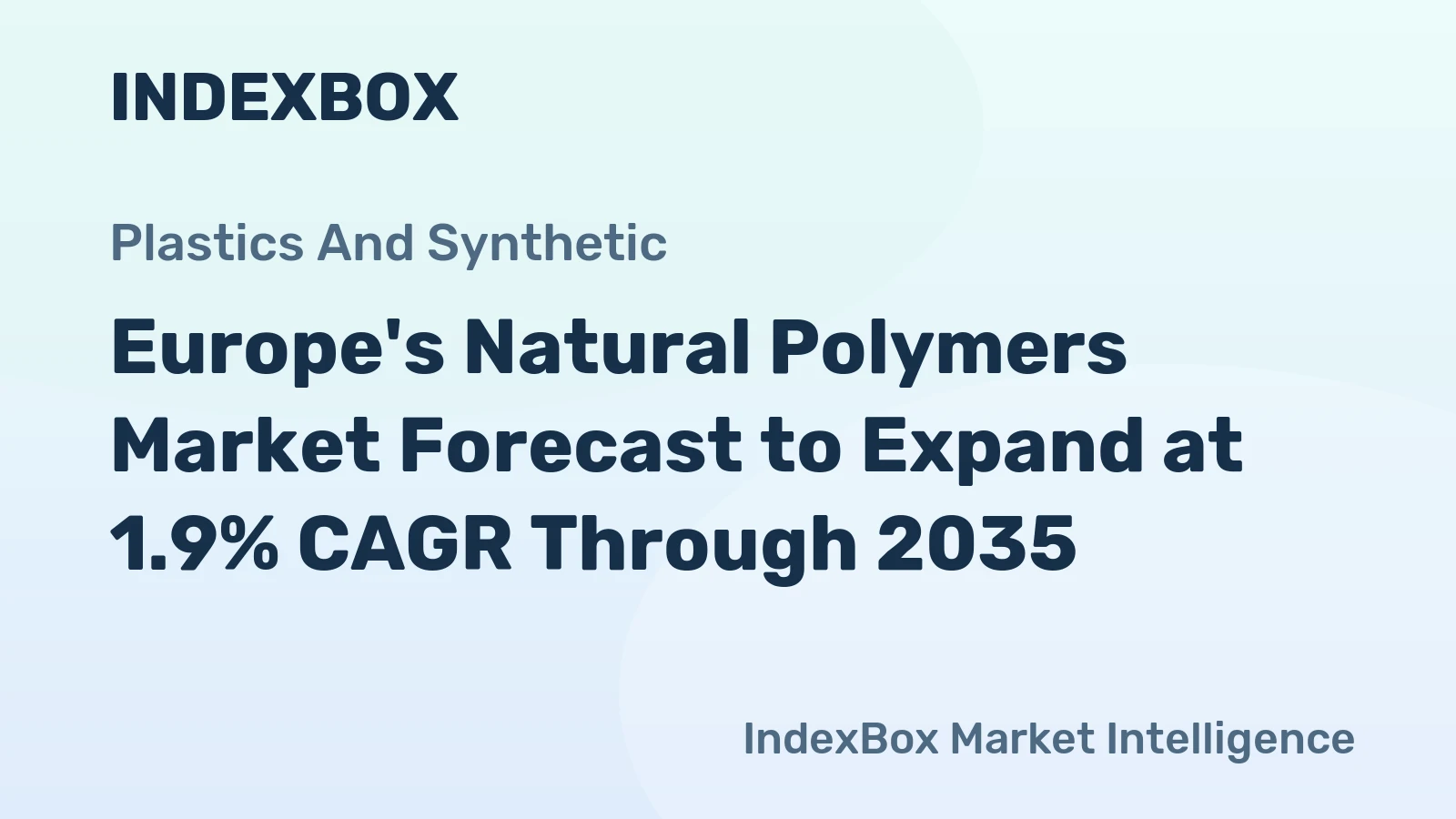 Europe's Natural Polymers Market Forecast to Expand at 1.9% CAGR Through 2035