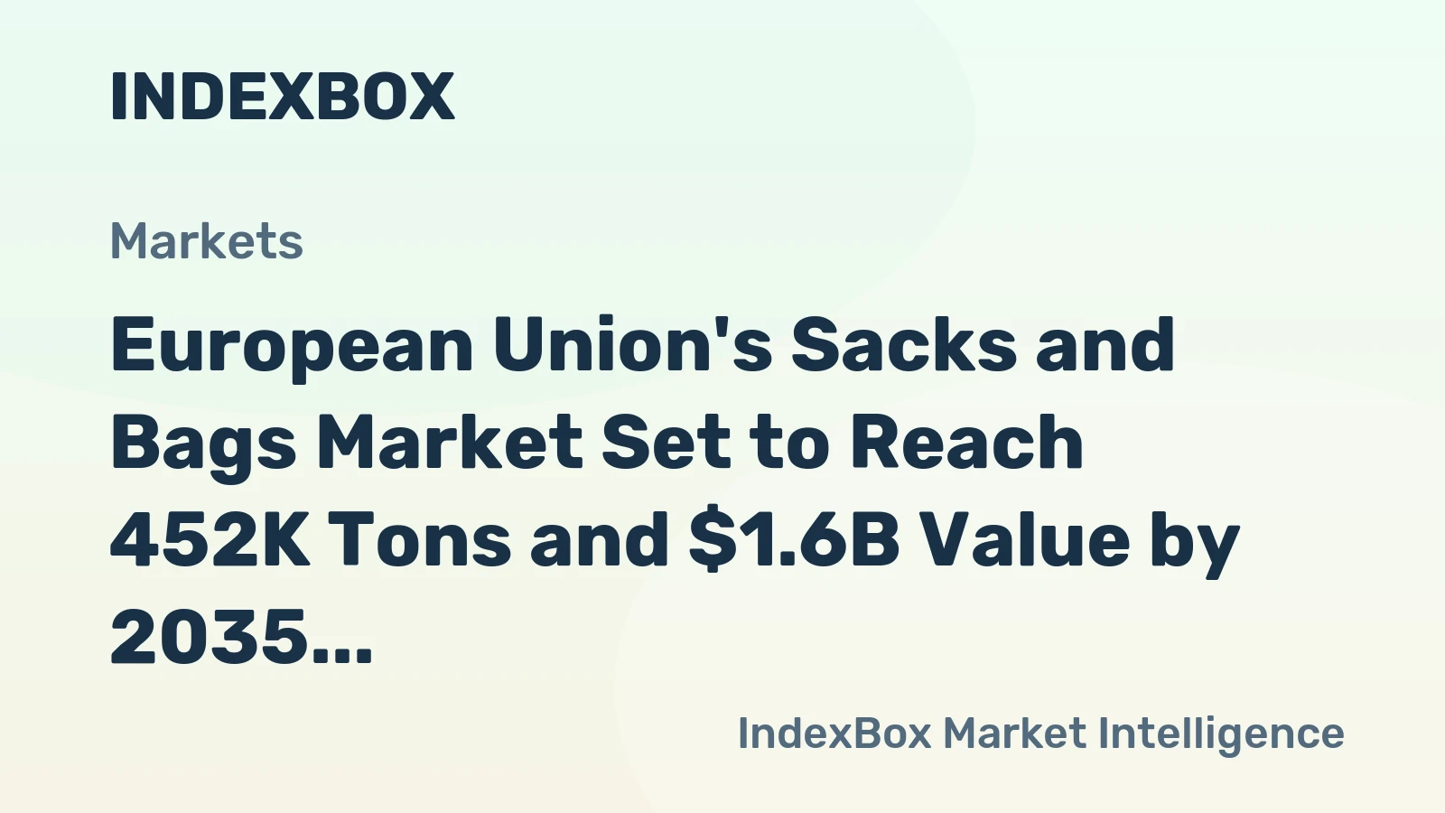 European Union's Sacks and Bags Market Set to Reach 452K Tons and $1.6B Value by 2035
