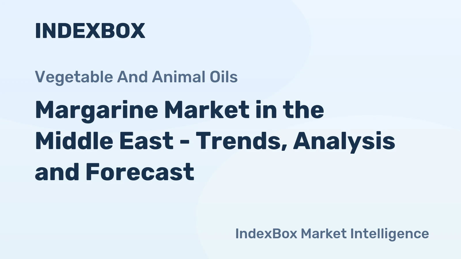 Margarine Market in the Middle East - Trends, Analysis and Forecast