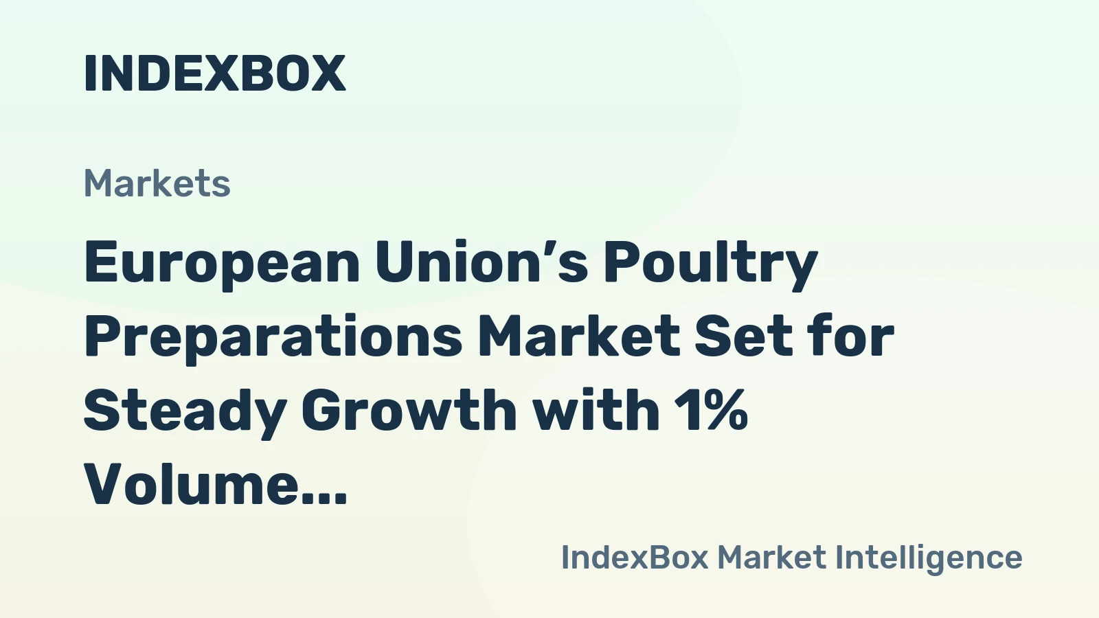 European Union’s Poultry Preparations Market Set for Steady Growth with 1% Volume CAGR Through 2035