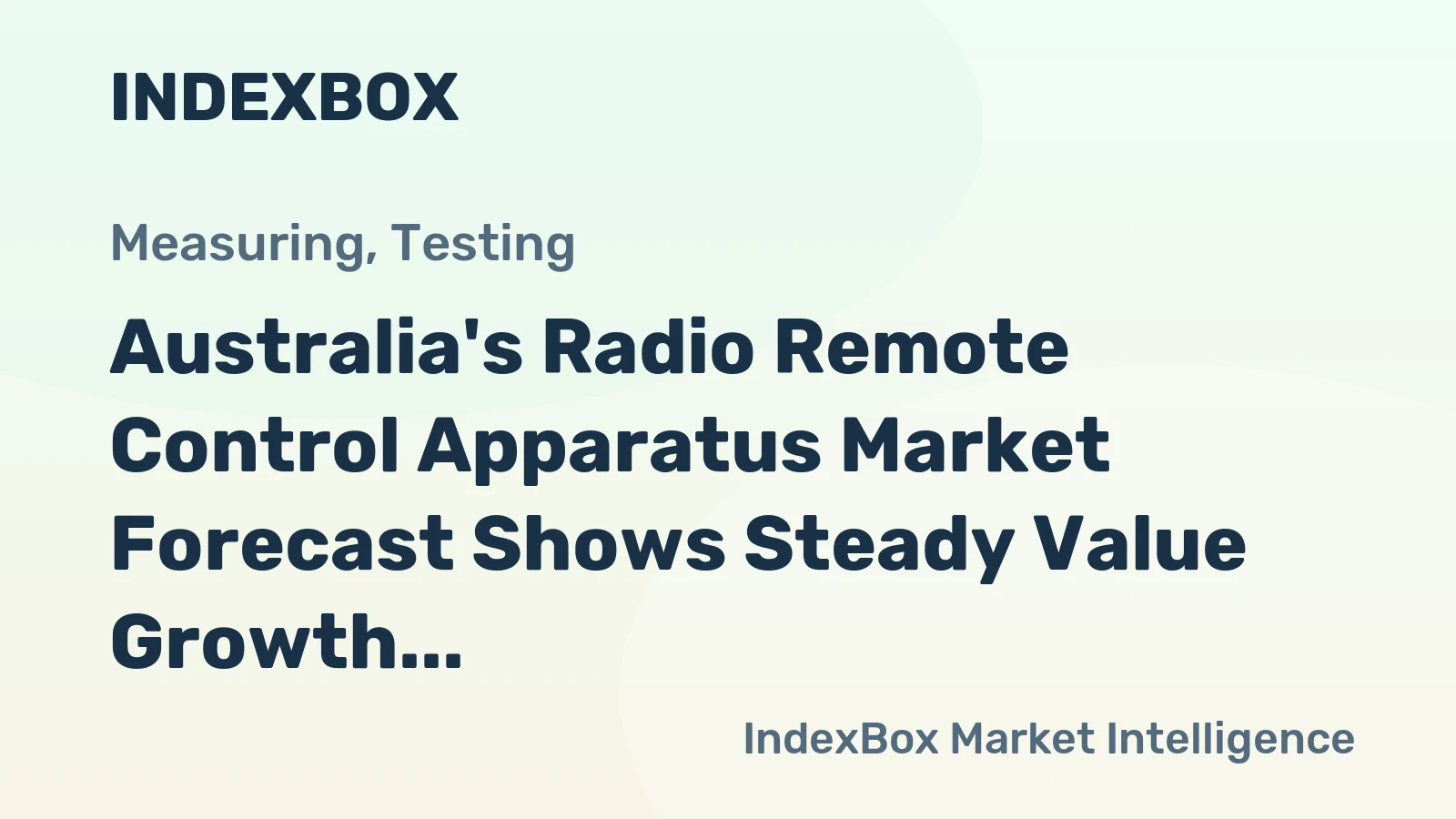 Australia's Radio Remote Control Apparatus Market Forecast Shows Steady Value Growth With 2.3% CAGR