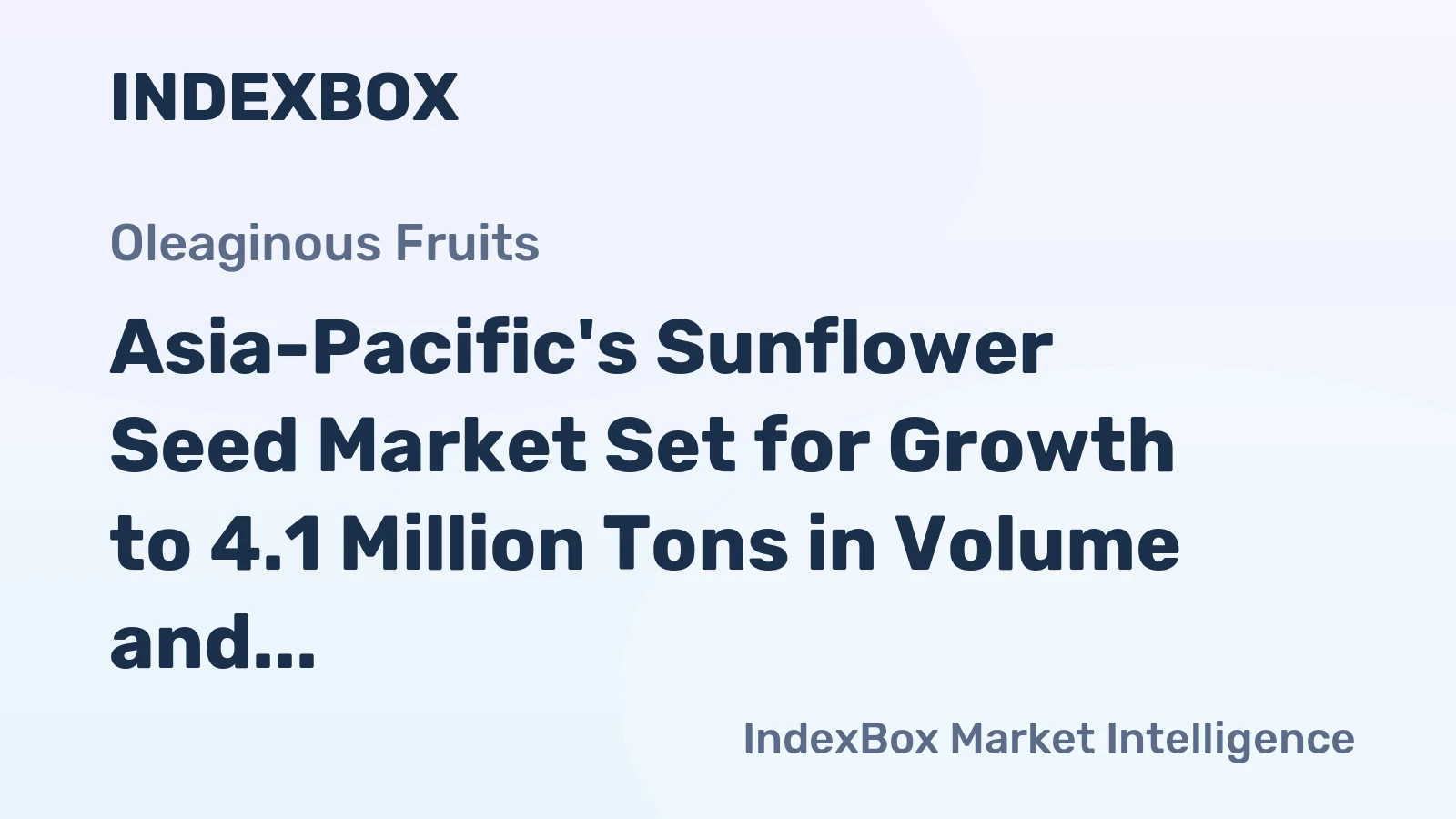Asia-Pacific's Sunflower Seed Market Set for Growth to 4.1 Million Tons in Volume and $6.3 Billion in Value by 2035