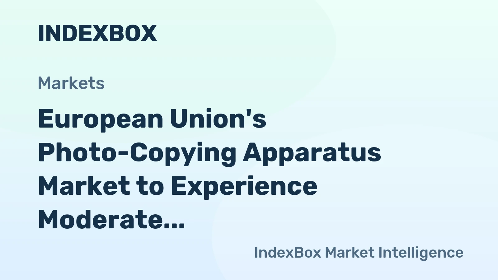 European Union's Photo-Copying Apparatus Market to Experience Moderate Growth with +2.0% CAGR
