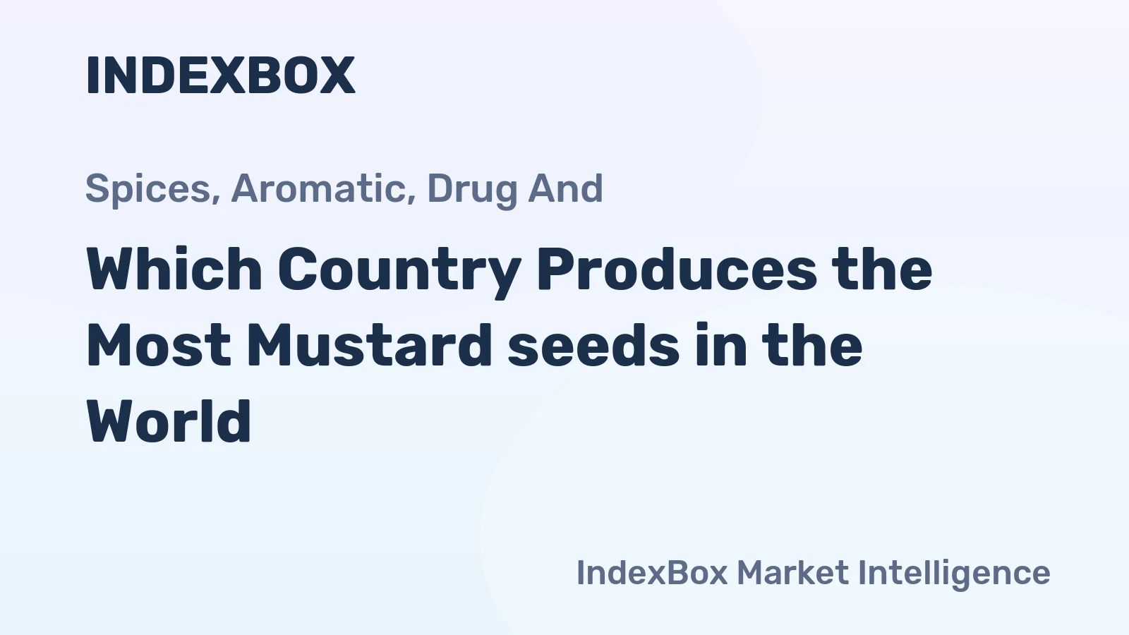 Which Country Produces the Most Mustard seeds in the World?
