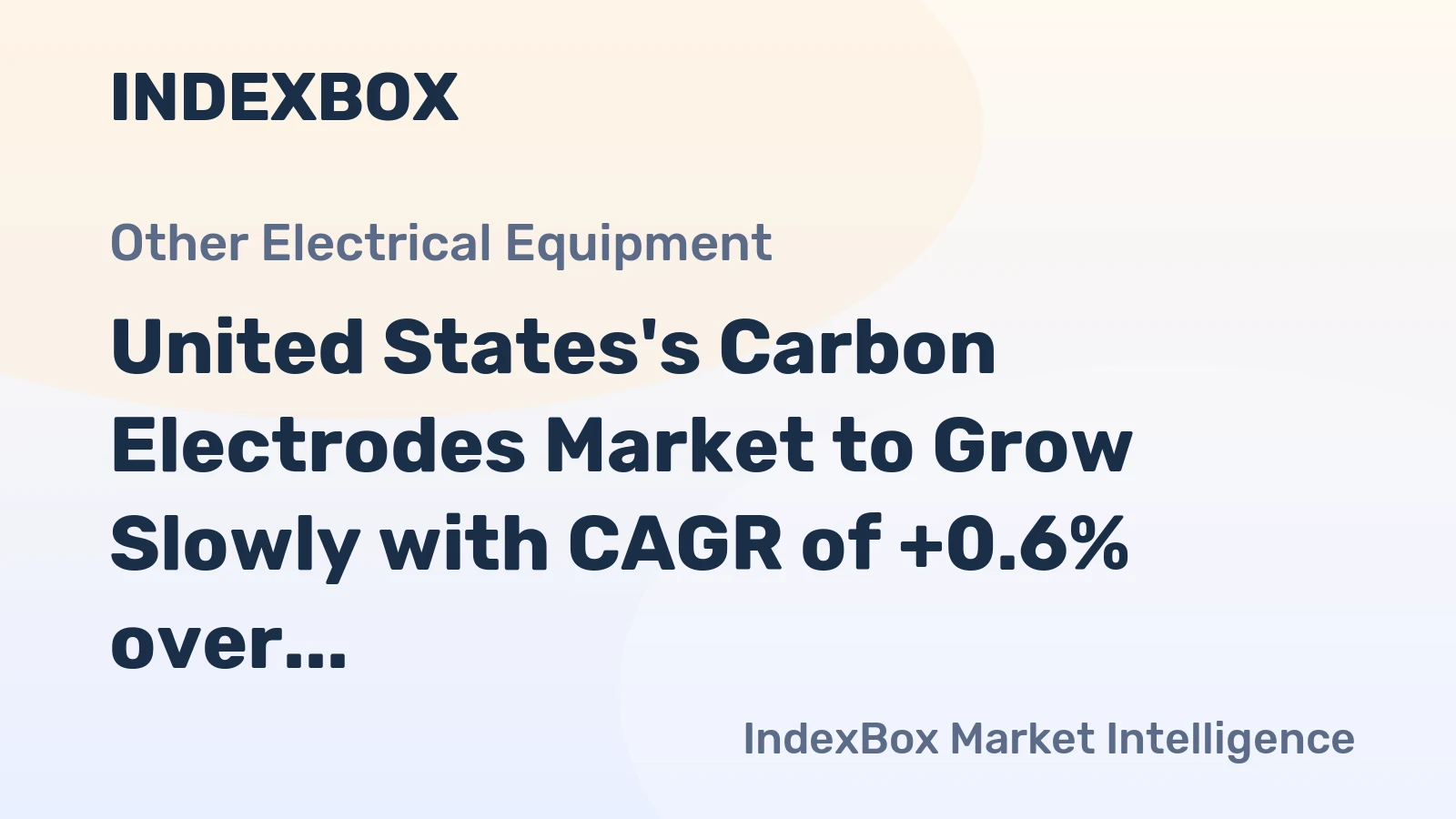 United States's Carbon Electrodes Market to Grow Slowly with CAGR of +0.6% over Next Decade