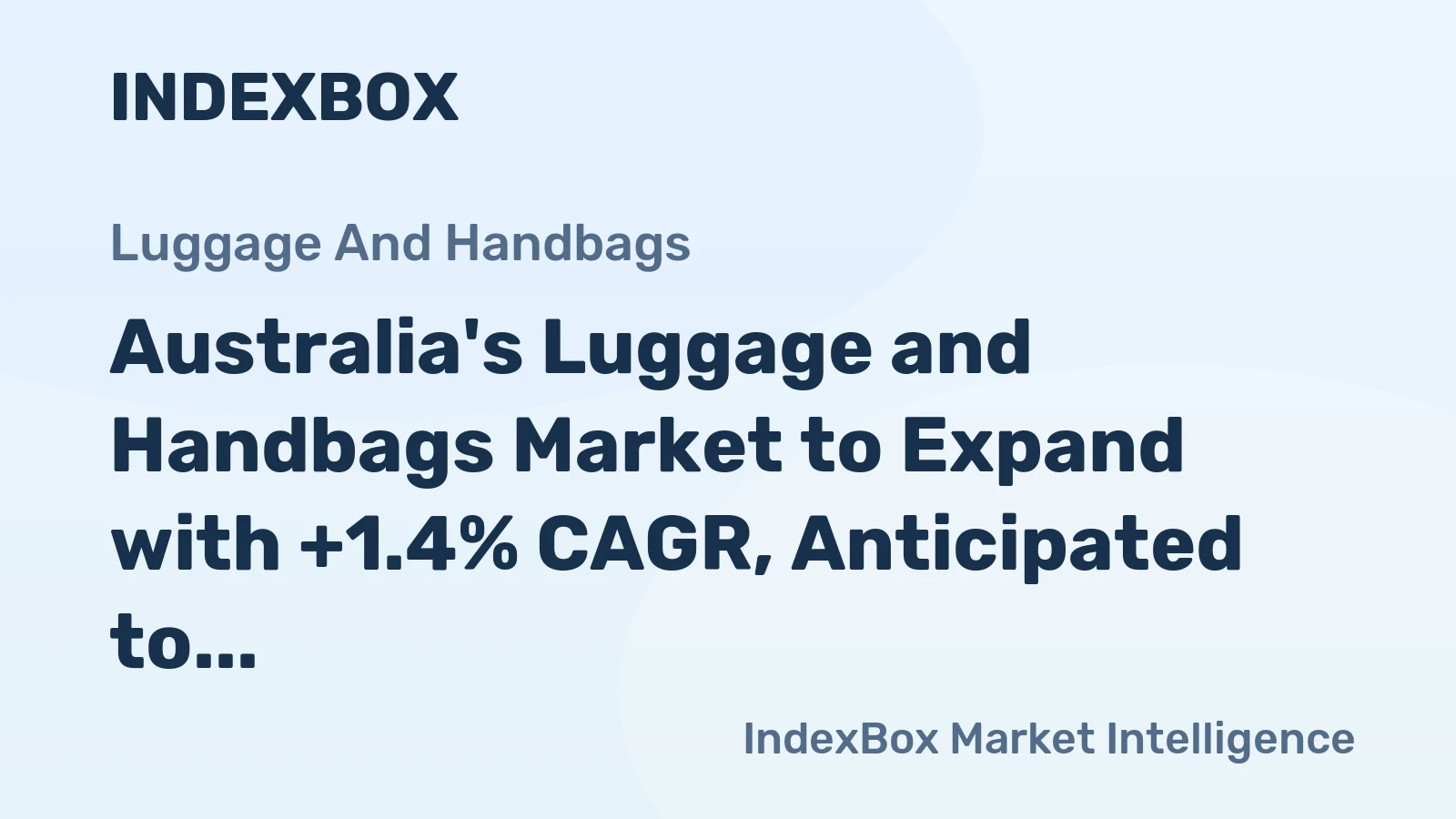 Australia's Luggage and Handbags Market to Expand with +1.4% CAGR, Anticipated to Reach 57M Units by 2035
