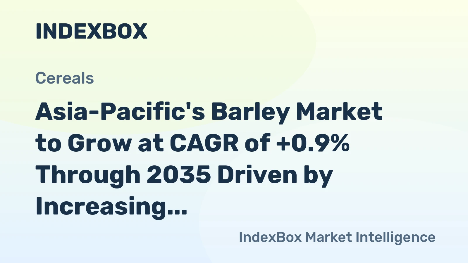 Asia-Pacific's Barley Market to Grow at CAGR of +0.9% Through 2035 Driven by Increasing Demand