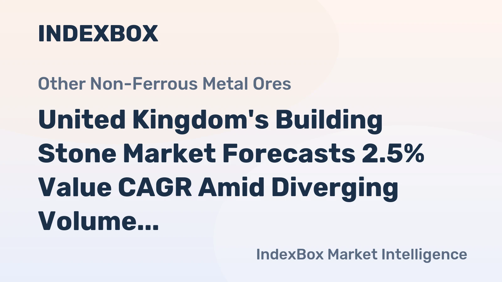 United Kingdom's Building Stone Market Forecasts 2.5% Value CAGR Amid Diverging Volume and Price Trends
