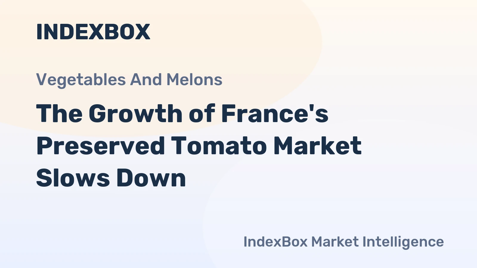The Growth of France's Preserved Tomato Market Slows Down