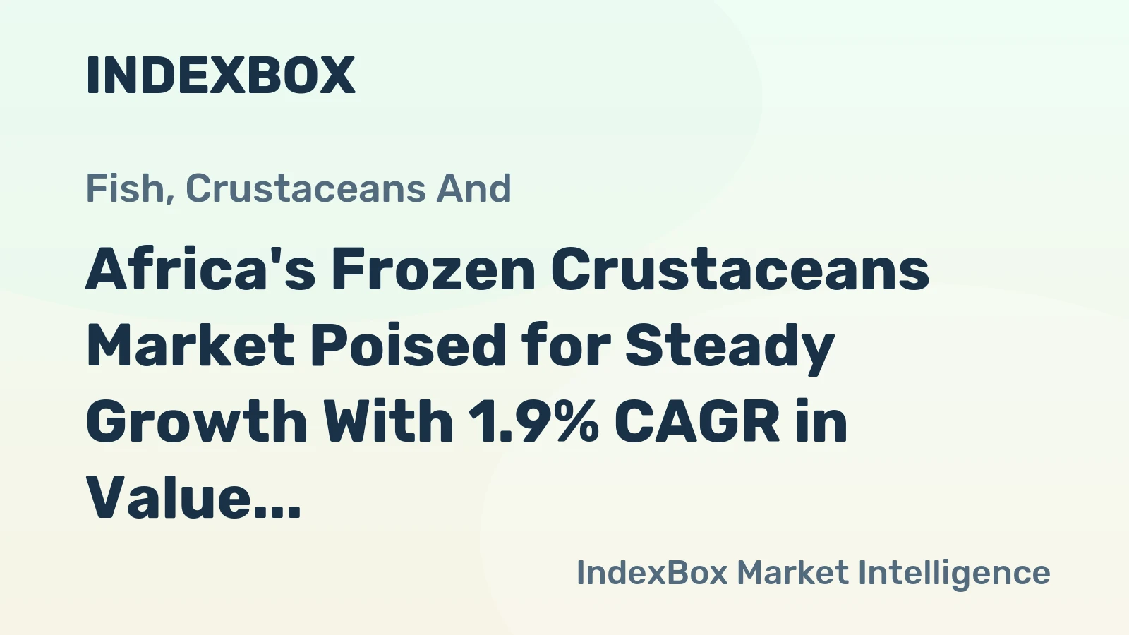 Africa's Frozen Crustaceans Market Poised for Steady Growth With 1.9% CAGR in Value Through 2035
