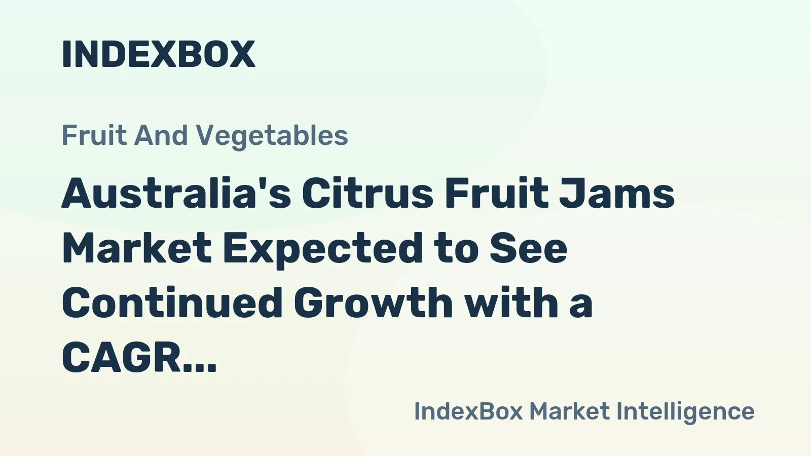 Australia's Citrus Fruit Jams Market Expected to See Continued Growth with a CAGR of +3.2%