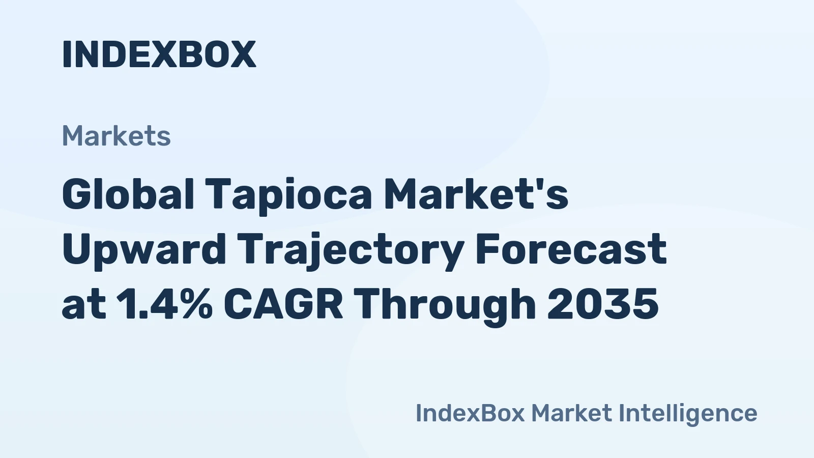 Global Tapioca Market's Upward Trajectory Forecast at 1.4% CAGR Through 2035