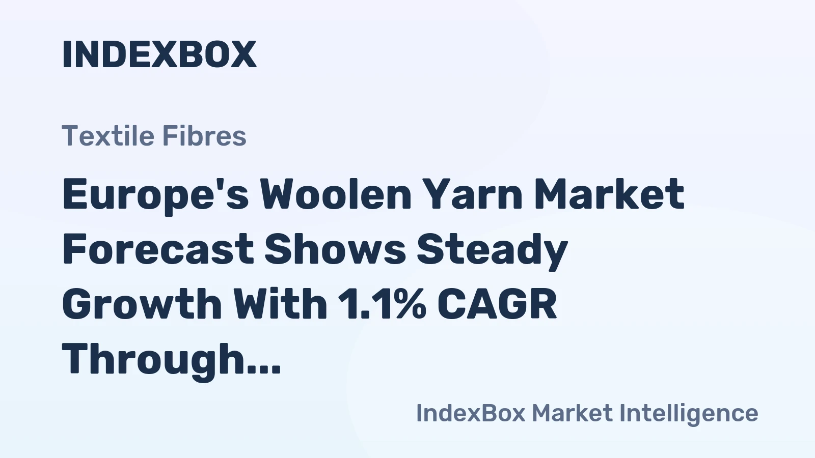 Europe's Woolen Yarn Market Forecast Shows Steady Growth With 1.1% CAGR Through 2035