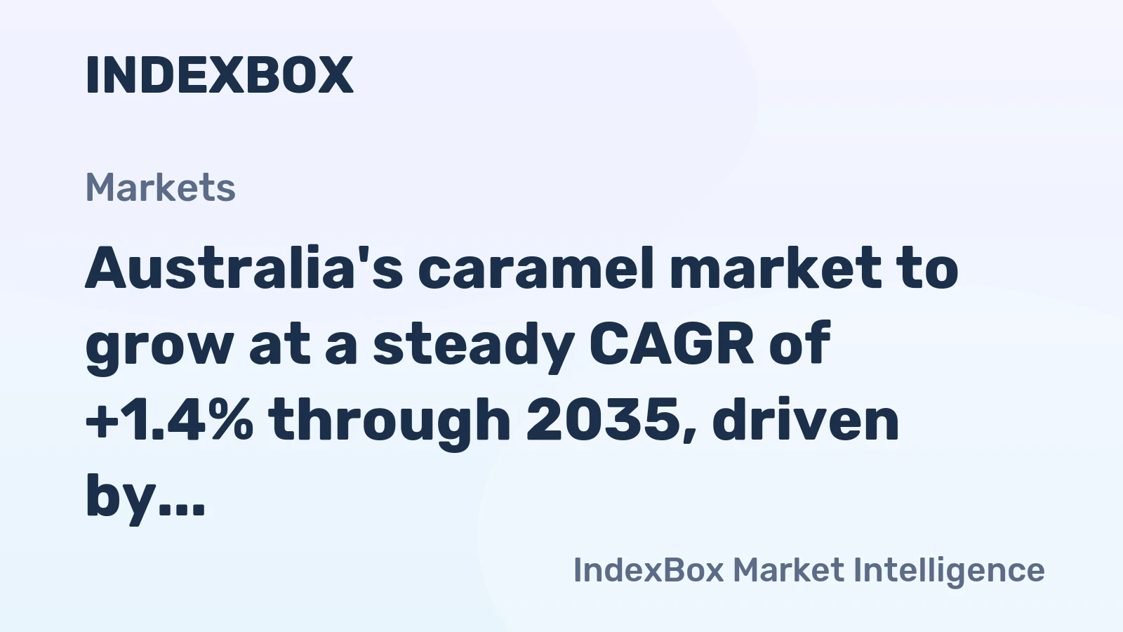 Australia's caramel market to grow at a steady CAGR of +1.4% through 2035, driven by sustained demand.