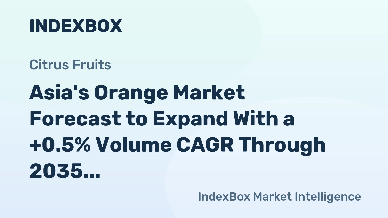 Asia's Orange Market Forecast to Expand With a +0.5% Volume CAGR Through 2035