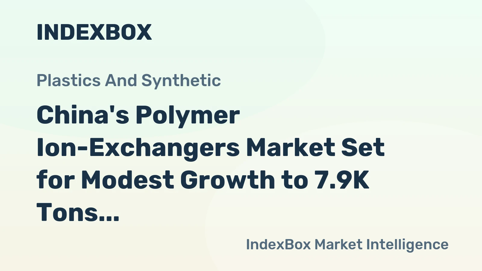China's Polymer Ion-Exchangers Market Set for Modest Growth to 7.9K Tons and $88M by 2035