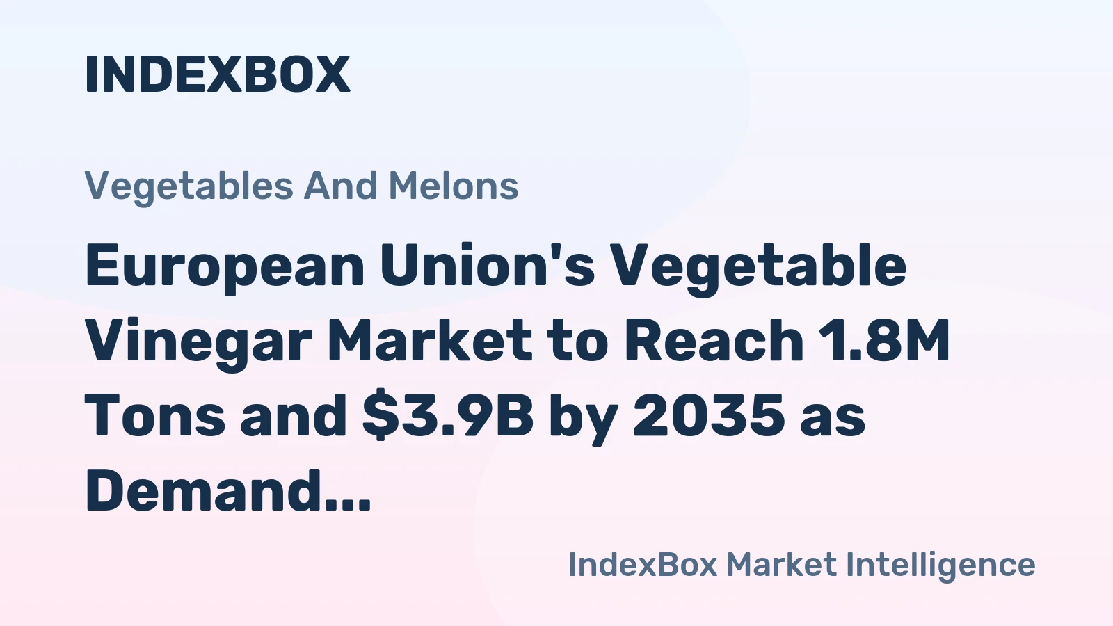 European Union's Vegetable Vinegar Market to Reach 1.8M Tons and $3.9B by 2035 as Demand for Non-Potato Varieties Grows