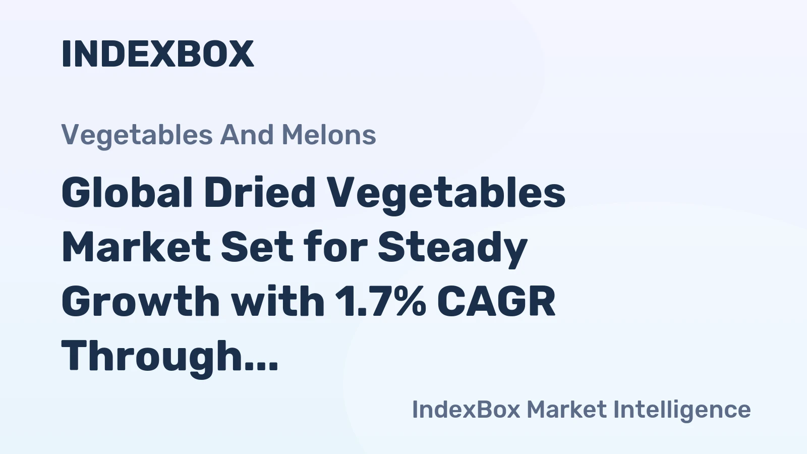 Global Dried Vegetables Market Set for Steady Growth with 1.7% CAGR Through 2035