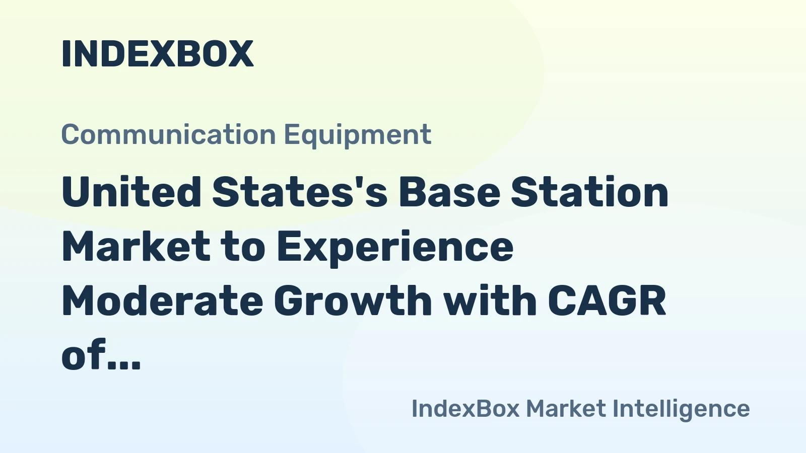 United States's Base Station Market to Experience Moderate Growth with CAGR of +2.9%