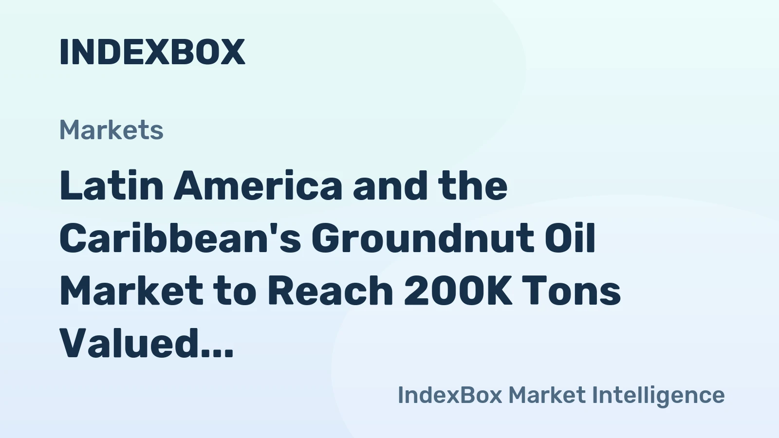 Latin America and the Caribbean's Groundnut Oil Market to Reach 200K Tons Valued at $393M by 2035