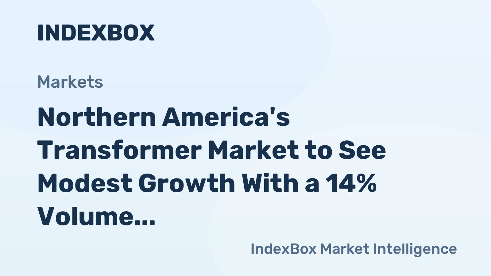 Northern America's Transformer Market to See Modest Growth With a 14% Volume CAGR Through 2035
